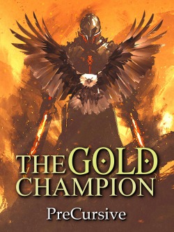 The Gold Champion: A Transforming Hero LitRPG | Scribble Hub