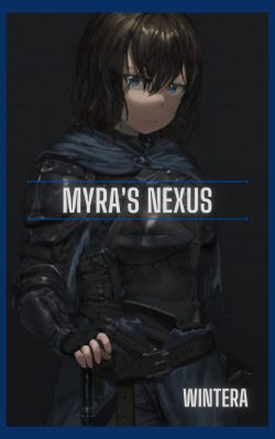 Myra’s Nexus | Scribble Hub