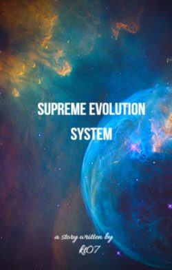 Supreme Evolution System | Scribble Hub
