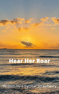 Hear Her Roar | Scribble Hub