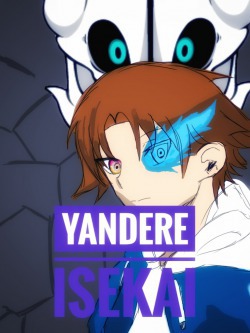 Yandere Isekai | Scribble Hub