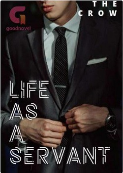 Life as A Servant | Scribble Hub