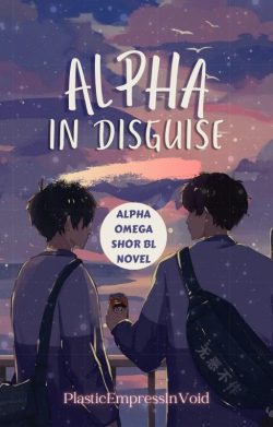 Alpha In Disguise [Omegaverse BL] | Scribble Hub