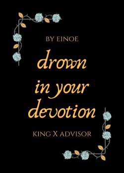 drown in your devotion | Scribble Hub
