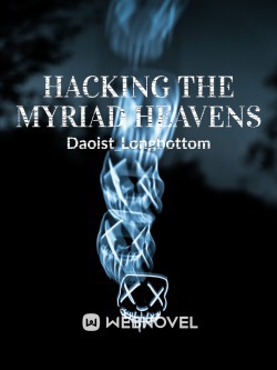 Hacking the myriad heavens | Scribble Hub