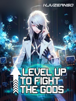 I Level Up To Fight The Gods | Scribble Hub
