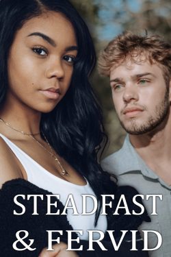 Steadfast & Fervid | Scribble Hub
