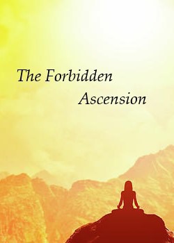 The Forbidden Ascension | Scribble Hub