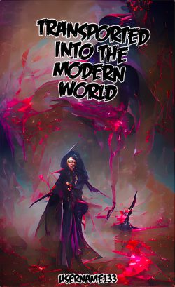 Transported into the Modern World | Scribble Hub