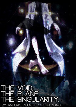 The Void, The Plane, The Singularity. | Scribble Hub