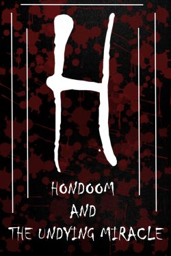 Hondoom and The Undying Miracle | Scribble Hub