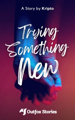 Trying Something New | Scribble Hub