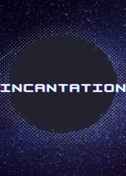 Incantation | Scribble Hub