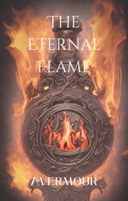 The Eternal Flame | Scribble Hub