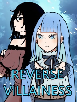 Reverse Villainess | Scribble Hub