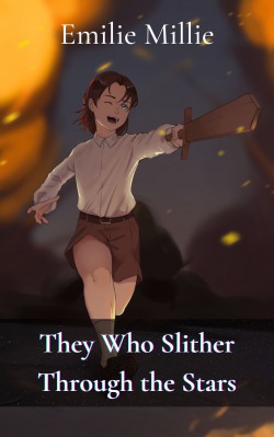 They who Slither through the Stars | Scribble Hub