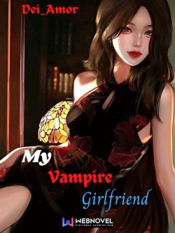 My Vampire Girlfriend | Scribble Hub