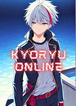 Kyoryu-Online Volume 1 and 2 [Isekai, LitRPG, VR MMORPG] | Scribble Hub
