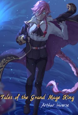 Tales of the Grand Mage King | Scribble Hub