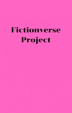 Fictionverse Gaiden Project:Dial A for Anthology | Scribble Hub