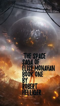 The Space Saga of Elise Monahan Book One | Scribble Hub