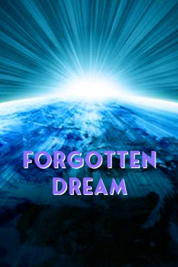 Forgotten Dream | Scribble Hub