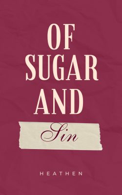 Of Sugar And Sin | Scribble Hub
