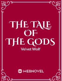 The tale of the gods | Scribble Hub