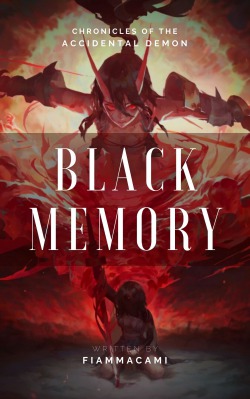 Black Memory: Reincarnation of the Accidental Demon! | Scribble Hub