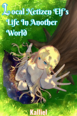 Local Netizen Elf’s Life In Another World | Scribble Hub