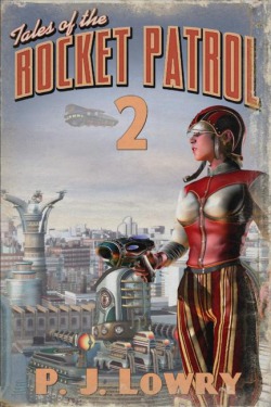 Tales Of The Rocket Patrol 2 | Scribble Hub