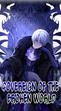Sovereign of the Broken World | Scribble Hub