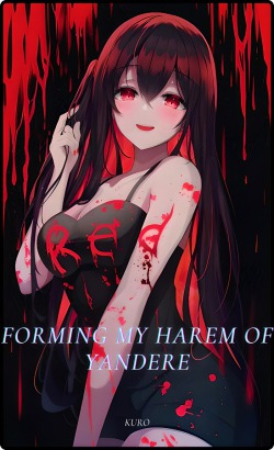 Forming my Yandere of Harem | Scribble Hub