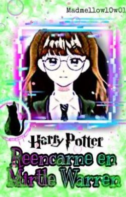 Reincarnation in Myrtle Warren | Scribble Hub