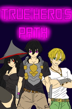 TRUE HERO’S PATH | Scribble Hub