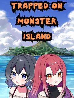 Trapped On Monster Island | Scribble Hub