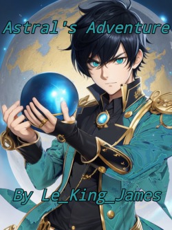 Astral’s Adventures | Scribble Hub