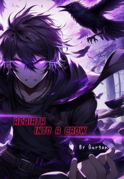 Rebirth into a crow | Scribble Hub