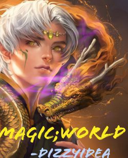 Magic;World | Scribble Hub