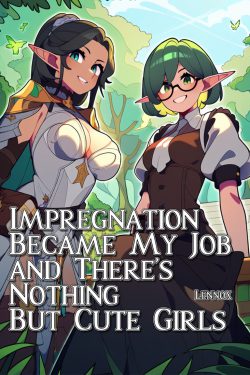 Impregnation Became My Job And There’s Nothing But Cute Girls | Scribble Hub