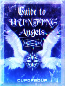 Guide to hunting angels | Scribble Hub
