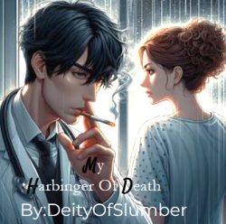 My Dear Harbinger Of Death | Scribble Hub