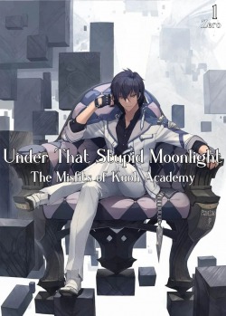 Under That Stupid Moonlight | Scribble Hub