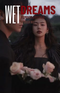 WET DREAMS – FEMDOM EROTICA | Scribble Hub