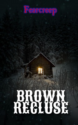 Brown Recluse | Scribble Hub