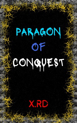 Paragon Of Conquest | Scribble Hub