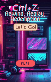 Ctrl+Z: Rewind, Replay, Redemption | Scribble Hub