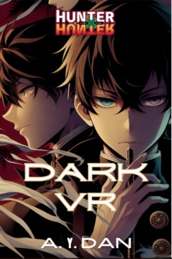 Dark VR: Hunter x Hunter | Scribble Hub