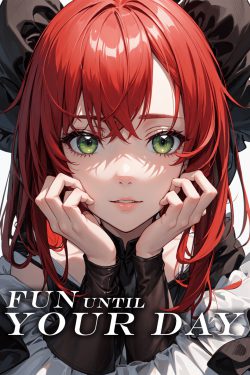 Fun until Your Day | Scribble Hub