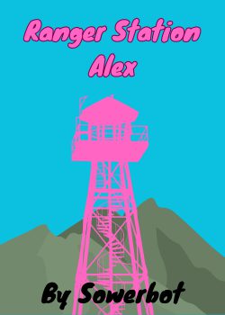 Ranger Station Alex | Scribble Hub